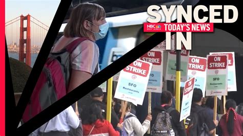 In The News Workers Strike At Sfo Bart Mask Rule Weather Forecast Nbc Bay Area