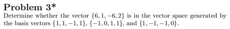 Solved Determine Whether The Vector Is In The Chegg Com
