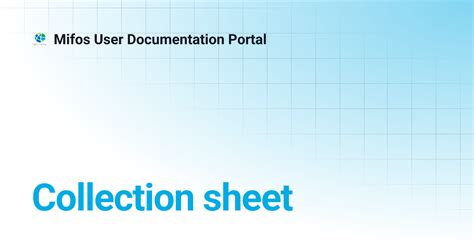 Collection Sheet Mifos User Documentation Portal