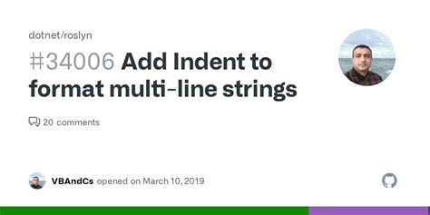Add Indent To Format Multi Line Strings Issue 34006 Dotnet Roslyn