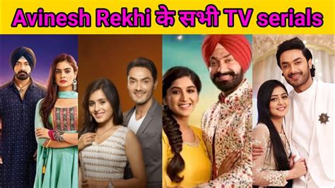 Avinesh Rekhi All Tv Serials Name Avineshrekhi Tvserial Youtube