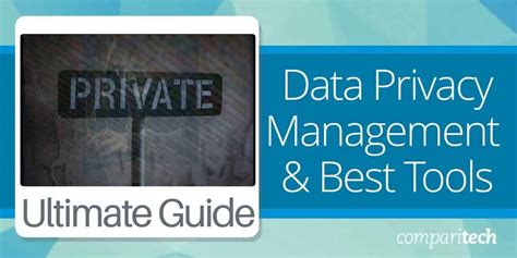 Guide To Data Privacy Management Plus 8 Best Tools For 2024