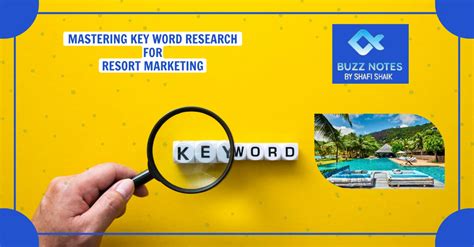 Mastering Key Word Research For Resort Marketing By Shafi Shaik