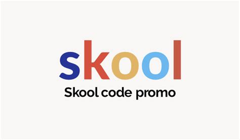 Code Promo Skool 20 De Réduction En 2025