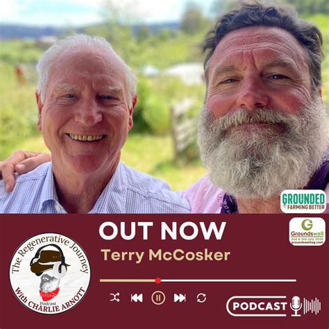 Ep 129 Terry Mccosker Indigenous Burning Practices And Regenerative Agriculture Charlie Arnott