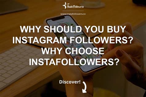 Why Should You Buy Instagram Followers Why Choose InstaFollowers