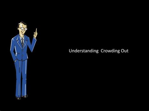 Understanding Crowding Out Ppt
