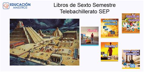 Libros De Sexto Semestre Telebachillerato Sep