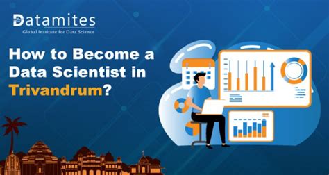 How To Become A Data Scientist In Trivandrum Datamites Offical Blog