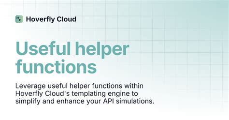 Useful Helper Functions Hoverfly Cloud