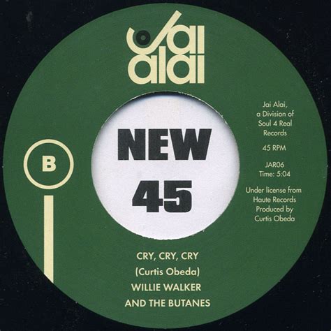 Willie Walker The Butanes I Feel It B W Cry Cry Cry Jai Alai
