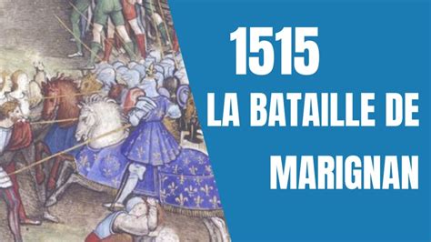 1515 La Bataille De Marignan Youtube