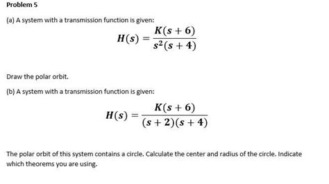 solved problem 5 a a system with a transmission function