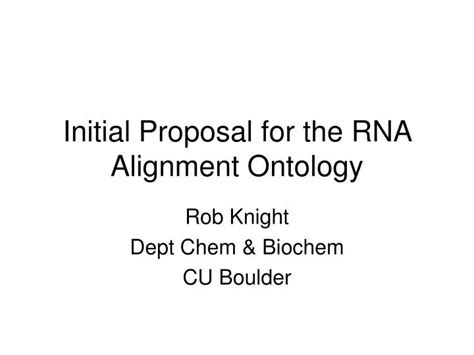 Ppt Initial Proposal For The Rna Alignment Ontology Powerpoint Presentation Id 5488322