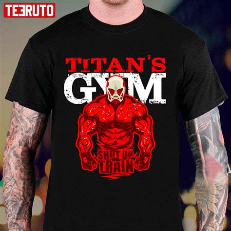 Titan Gym Shut Up And Train Anime Otaku Fitness Unisex T Shirt Teeruto