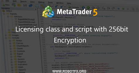 Licensing Class And Script With 256bit Encryption Script Metatrader 5