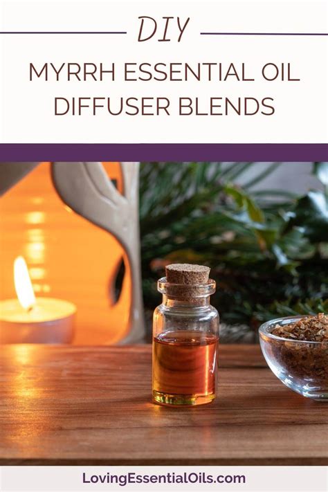 Myrrh Essential Oil Blends Well With Plus Diffuser Benefits Loving
