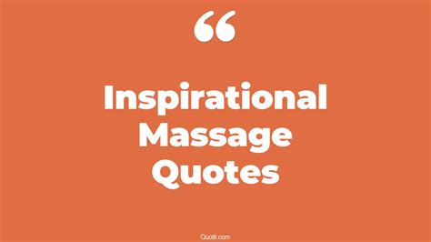 6 Eye Opening Inspirational Massage Quotes That Will Inspire Your