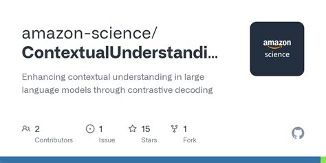 Github Amazon Sciencecontextualunderstanding Contrastivedecoding