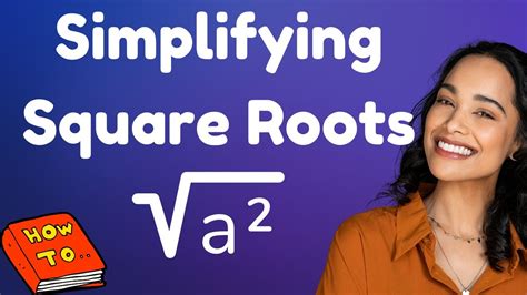 How To Simplify Square Roots With Radicals With Solved Examples Youtube