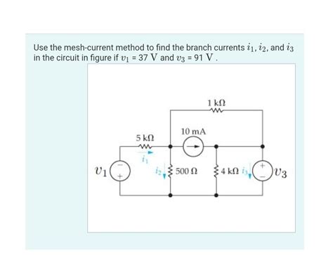 Solved Use The Mesh Current Method To Find The Branch