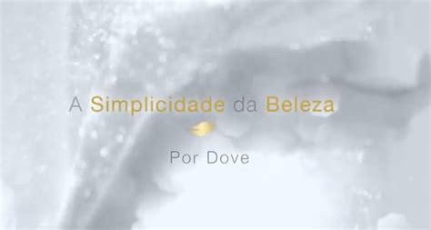 Dove Apresenta Novo Posicionamento De Marca Newtrade