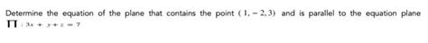 Solved Determine The Equation Of The Plane That Contains The