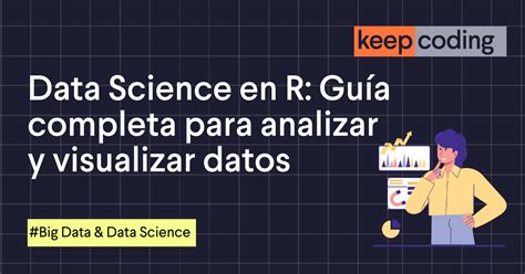 Data Science En R Guía Práctica 2025 Keepcoding Bootcamps