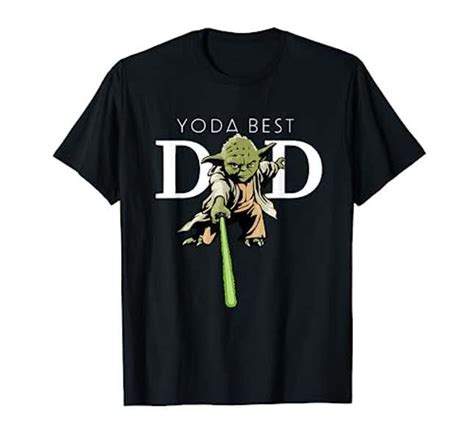 Star Wars Yoda Lightsaber Best Dad Fathers Day T Shirt Now 15 Off