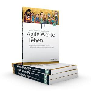 Agile Werte Leben Mit Improvisationstheater Zu Mehr Selbstorganisation Und Zusammenarbeit EBook