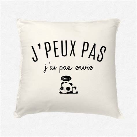 Coussin Jpeux Pas Jai Pas Envie Mayooo T Shirts Et Accesoires