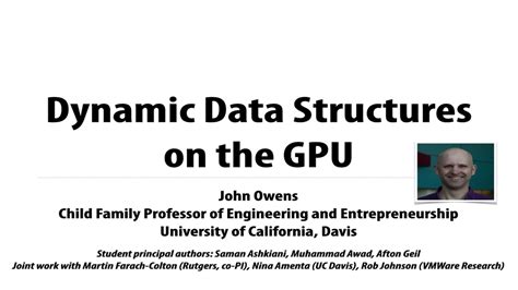 Dynamic Data Structures On The Gpu Gtc Digital November Nvidia