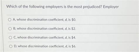 Solved Which Of The Following Employers Is The Most