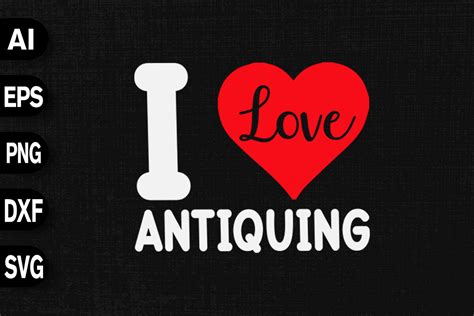 I Love Antiquing Graphic By Svgdecor · Creative Fabrica