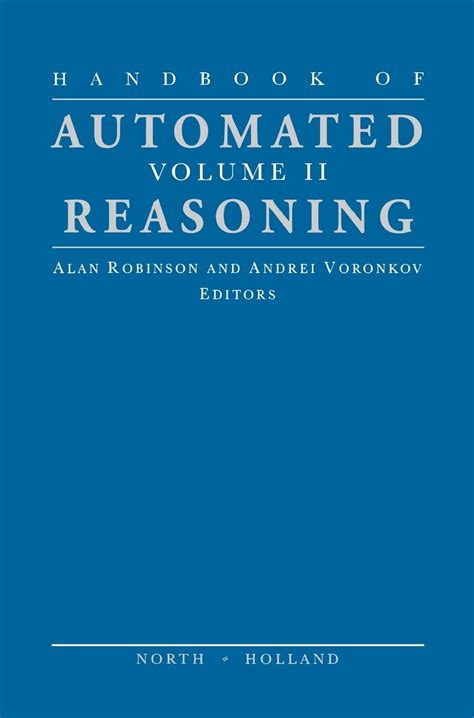 Handbook Of Automated Reasoning Volume Ii 9780444508126 Medicine