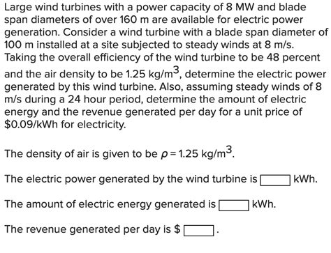 Solved Large Wind Turbines With A Power Capacity Of 8 Mw And
