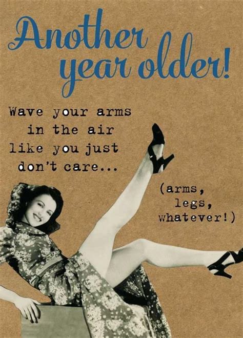 Funny Birthday Wishes Another Year Another Reminder 800 1200 Homemade