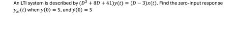 solved an lti system is described by