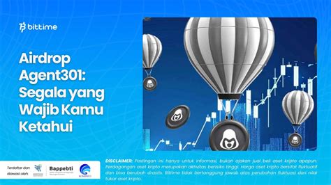 Airdrop Agent301 Segala Yang Wajib Kamu Ketahui