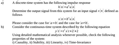 A A Discrete Time System Has The Following Impulse Response H N An