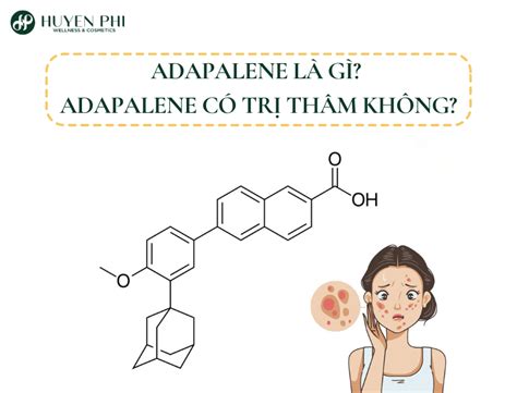 Adapalene Là Gì Adapalene Có Trị Thâm Không
