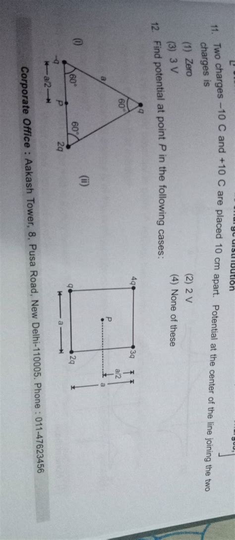 Two Charges −10c And 10c Are Placed 10 Cm Apart Potential At The Center