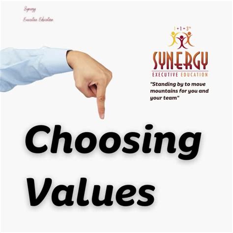 Choosing Values Core Values Form The Foundation Of