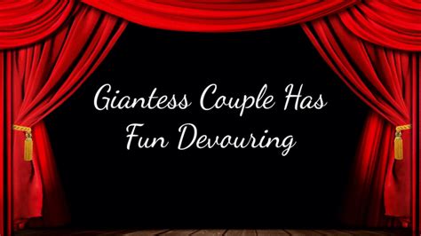 Giantess Couple Has Fun Devouring Jackie Synn Clips4sale