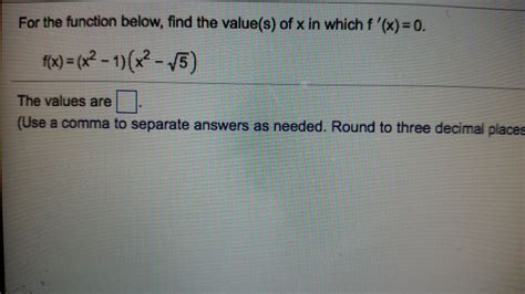 Solved For The Function Below Find The Value S Of X In Chegg