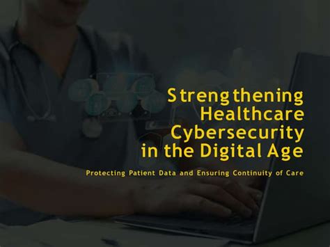 Healthcare Cybersecurity Cybersecurity In Healthcare Pptx