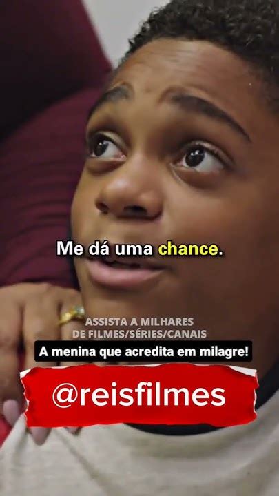 Filmea Menina Que Acredita Em Milagres Filme Completo No Canal Youtube