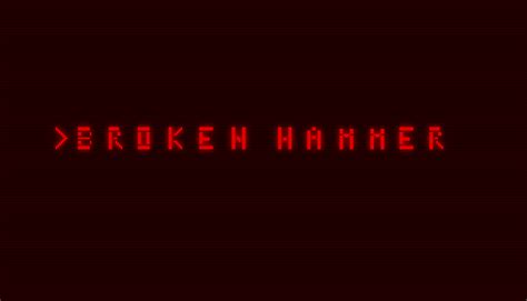 Project Broken Hammer By Justdaveisfine