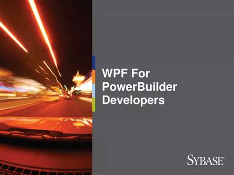 Ppt Wpf For Powerbuilder Developers Powerpoint Presentation Free Download Id521766