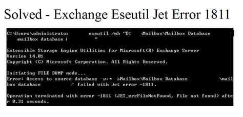 Exchange Eseutil Jet Error 1811 In Exchange 2016 2013 2010 2007 Server